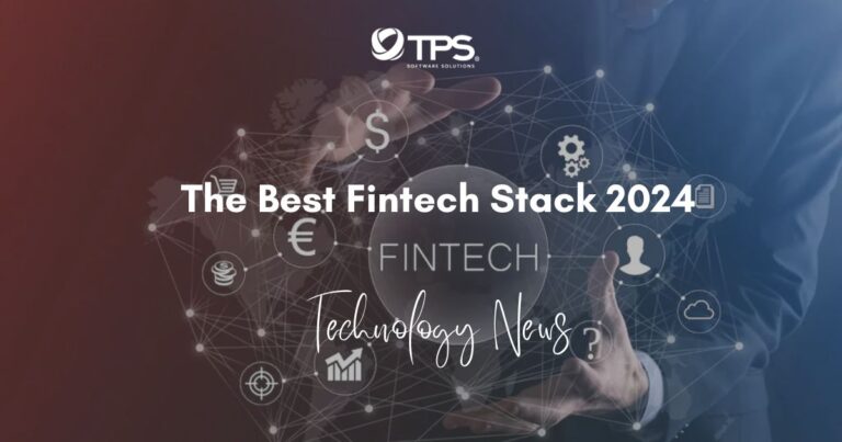 The Best Fintech Stack in 2024